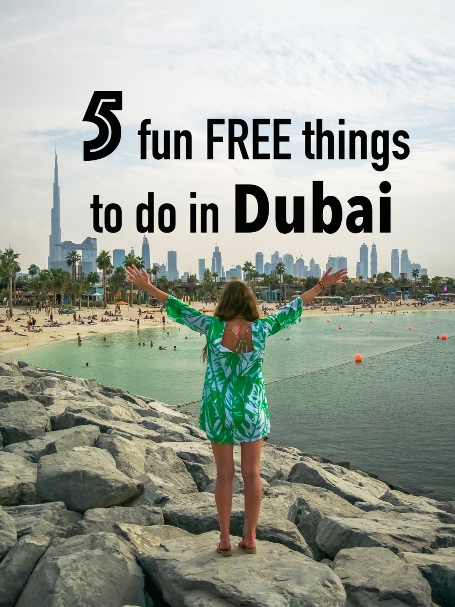 5 fun FREE things to do in Dubai – go 4 the globe